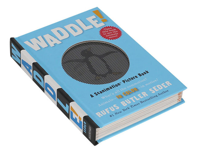 Waddle: A Scanimation Picture Book Children's Picture Book