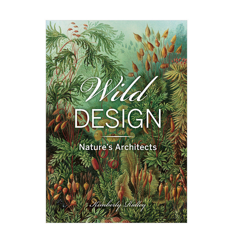 Wild Design: The Architecture of Nature - Hardcover