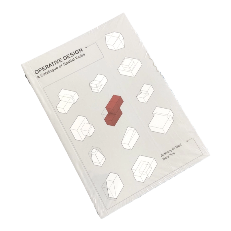 Operative Design A Catalog Of Spatial Verbs A Catalogue Of Spatial