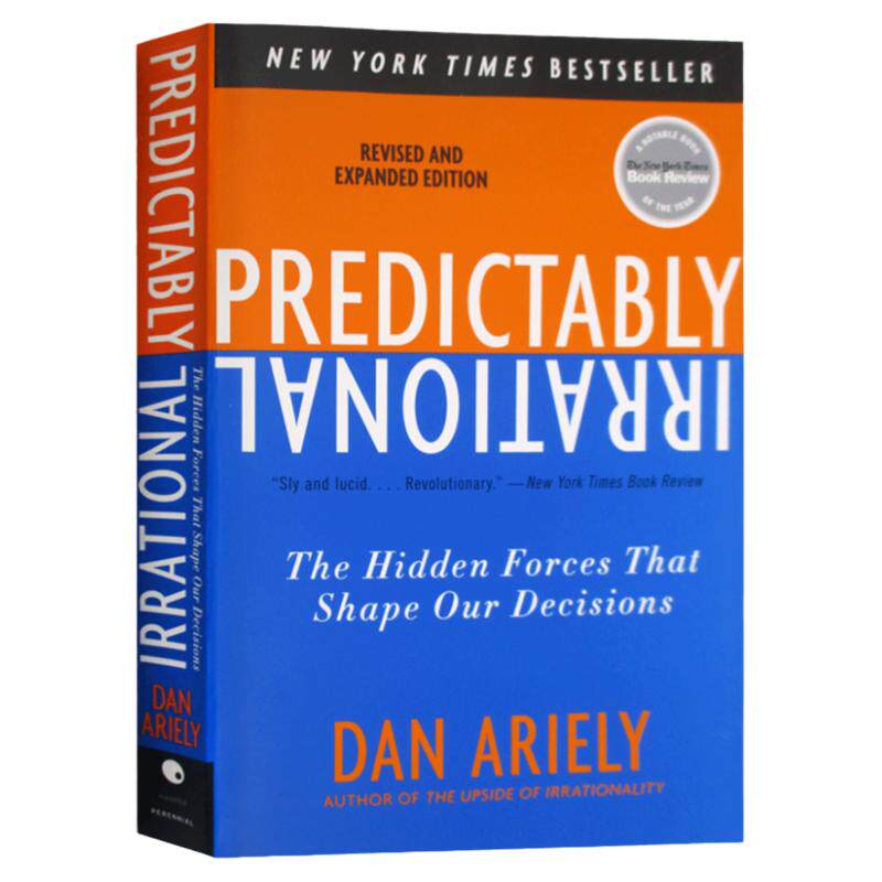 Predictably Irrational: Le Forze Nascoste che Modellano le Nostre ...