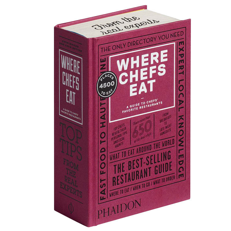 Where Chefs Eat: A Guide to Chefs' Favorite Restaurants (3rd Edition)
