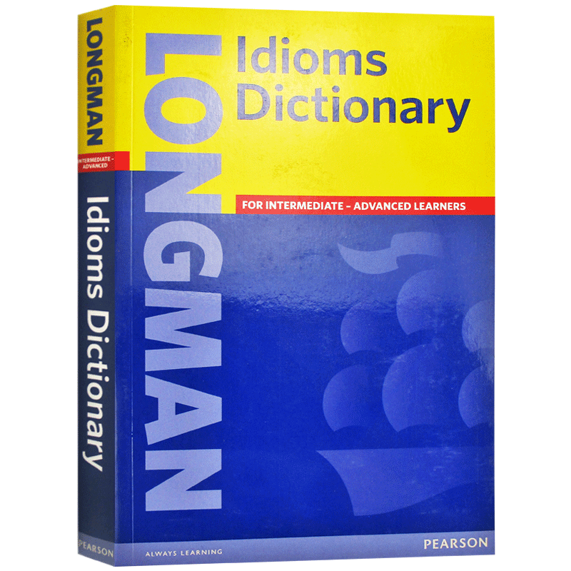 Longman Idioms Dictionary, original English version, Longman Idioms Dictionary, English version ...